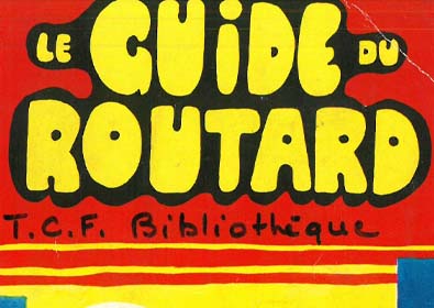 L’Original de la semaine : le premier guide du Routard - Bibliothèques ...